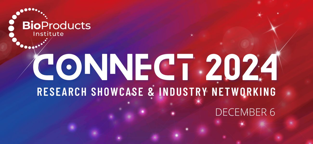 BPI Connect 2024 - Showcase Competition | Bioproducts Institute